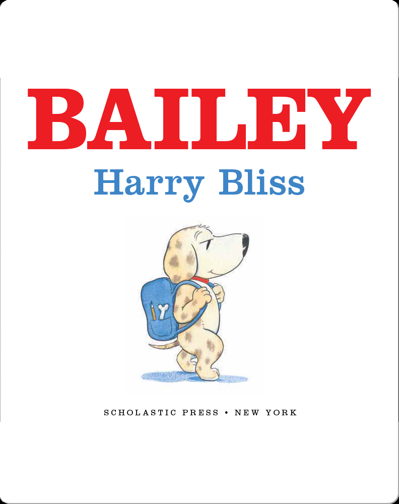 Bailey Book by Harry Bliss | Epic