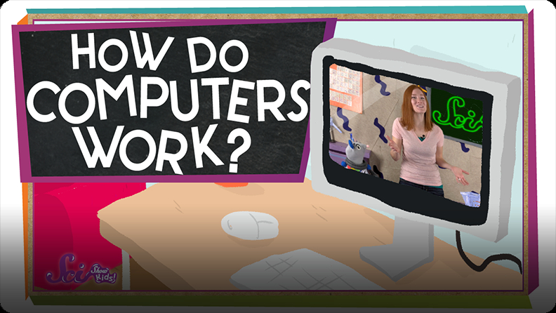 SciShow Kids: How Do Computers Work? Video | Discover Fun and ...