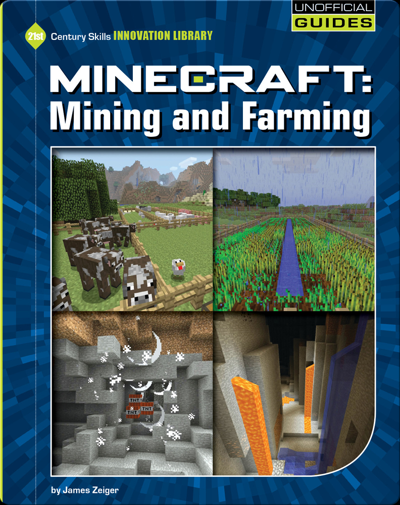 Minecraft: Mining and Farming Book by James Zeiger | Epic