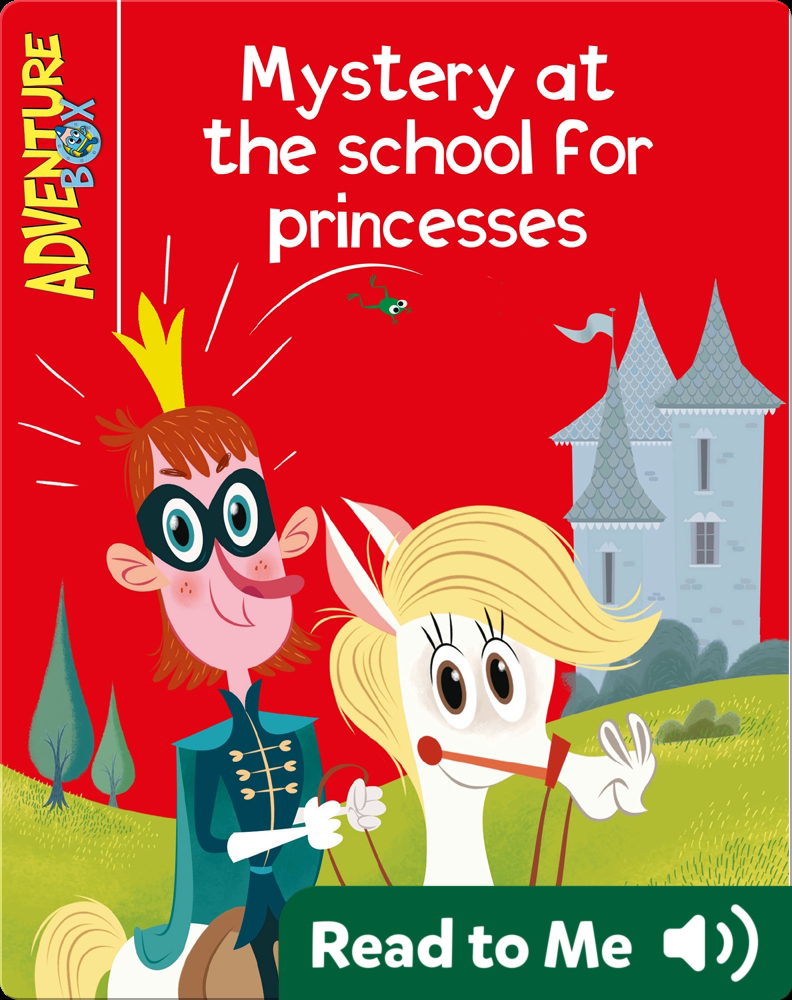 Mystery at the School for Princesses Book by Olivier Muller, Anne ...