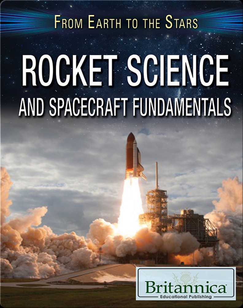 Rocket Science And Spacecraft Fundamentals Book by Kathy Furgang | Epic