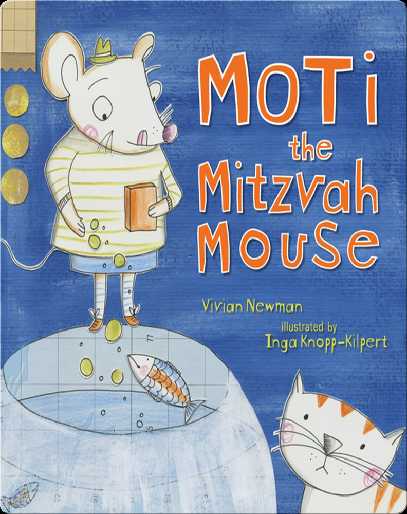 Moti the Mitzvah Mouse Book by Vivian Bonnie Newman | Epic
