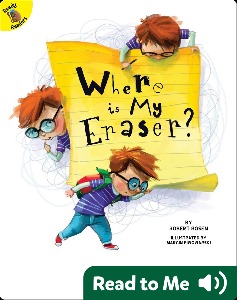 Where is My Eraser? Book by Robert Rosen | Epic