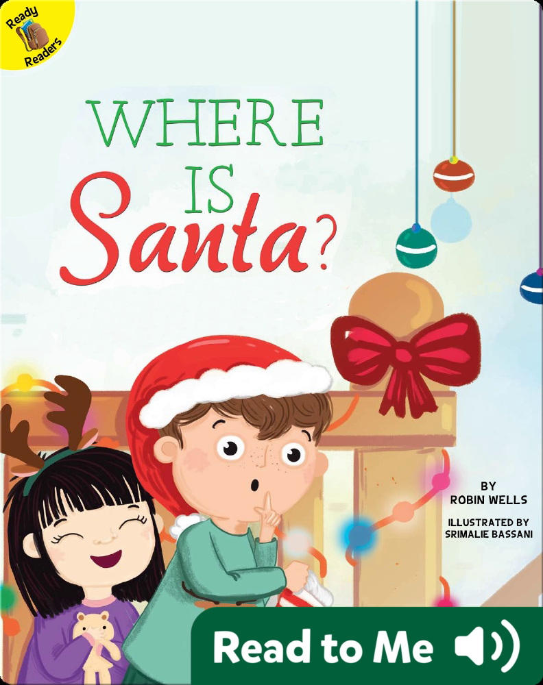 Where is Santa? Book by Robin Wells | Epic