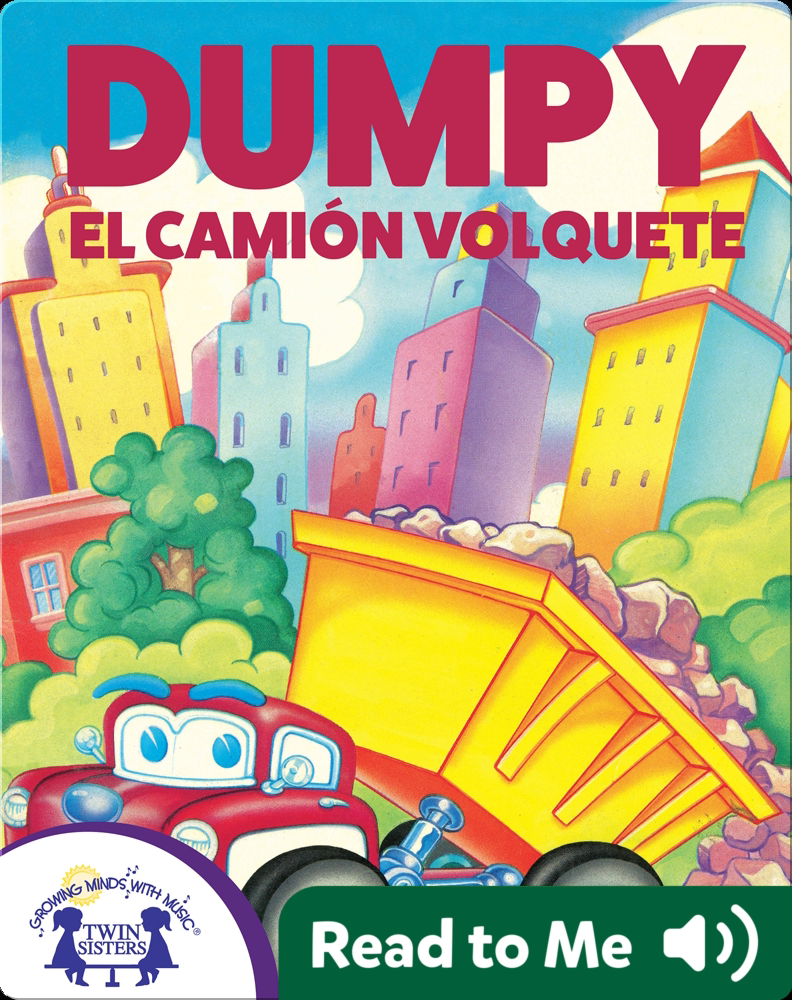 Dumpy El Camion Volquete Book by Kim Mitzo Thompson, Karen Mitzo ...