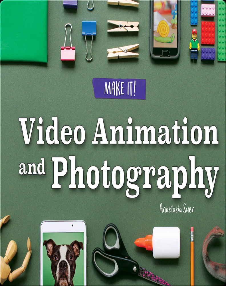 Video Animation and Photography Book by Anastasia Suen | Epic