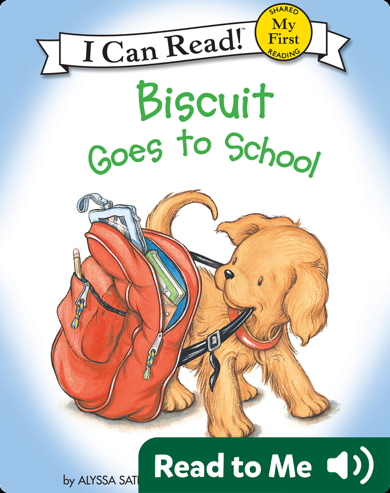 Biscuit Goes to School Book by Alyssa Satin Capucilli | Epic