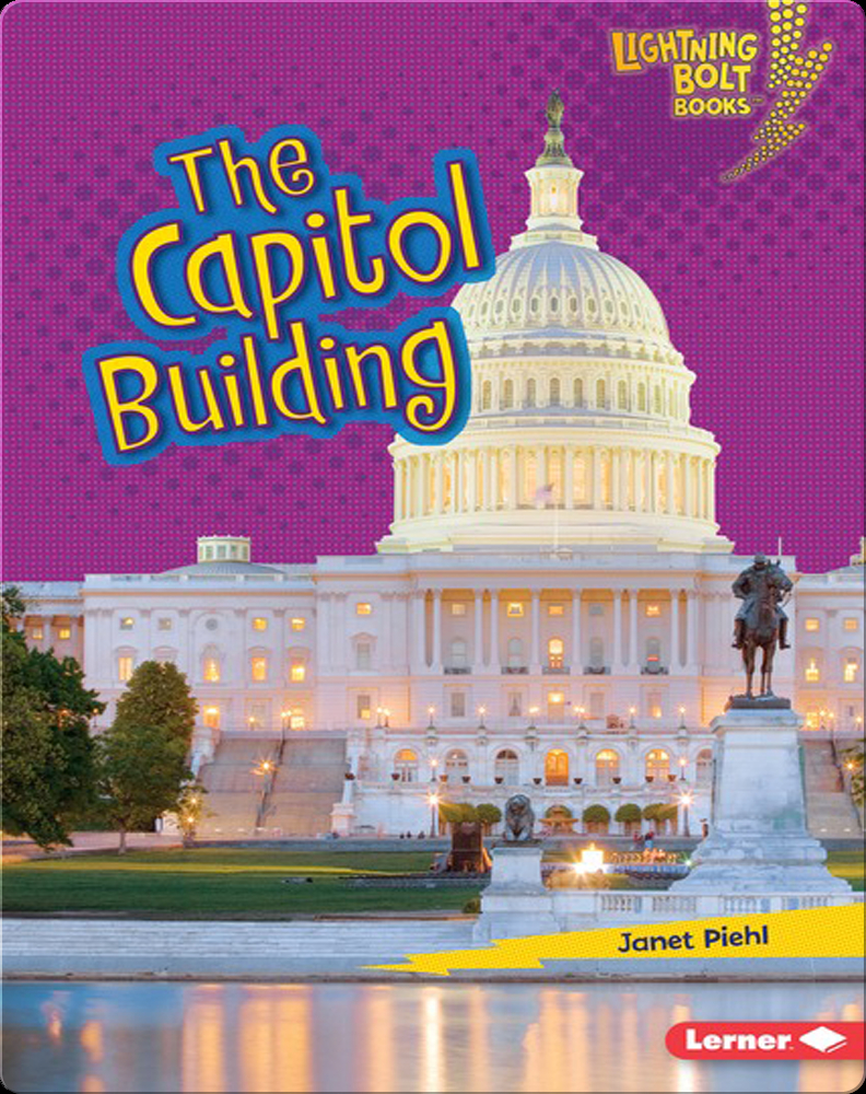 The Capitol Building Book by Lisa Bullard | Epic