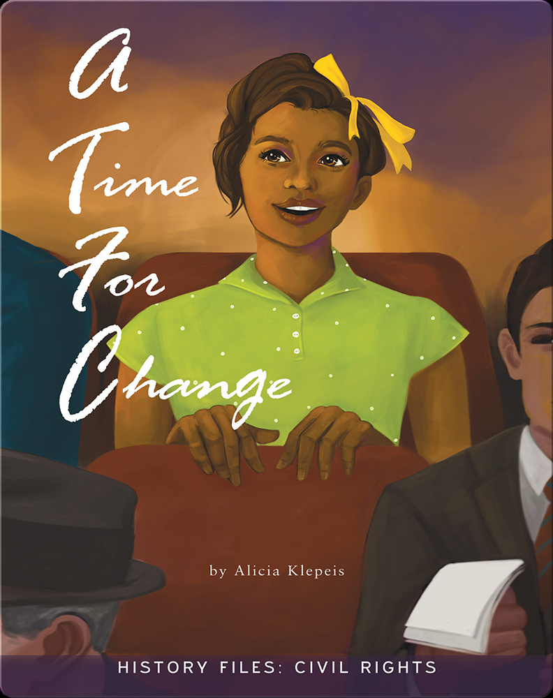 A Time For Change Book by Alicia Klepeis | Epic
