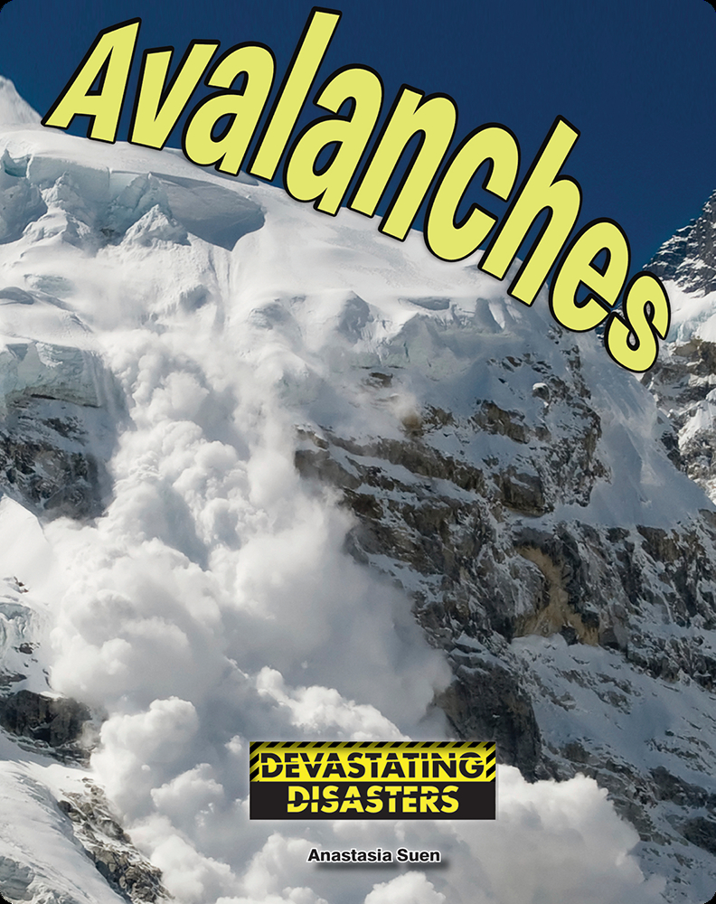 Avalanches Book by Anastasia Suen | Epic