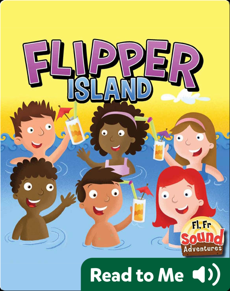 Flipper Island Book by J. Jean Robertson | Epic