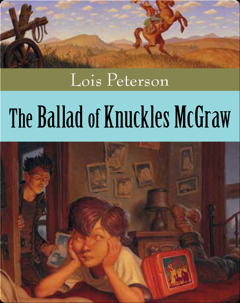 Ballad of Knuckles McGraw Book by Lois Peterson | Epic