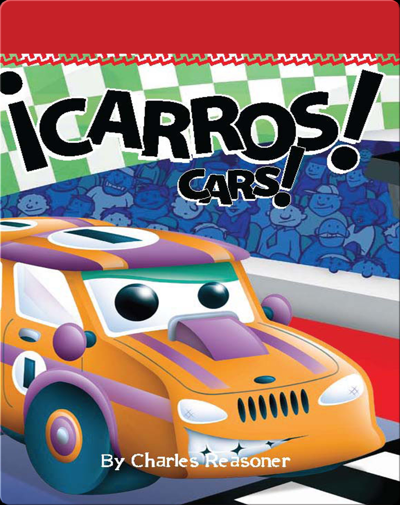 ¡Carros! (Cars!) Book by Charles Reasoner | Epic