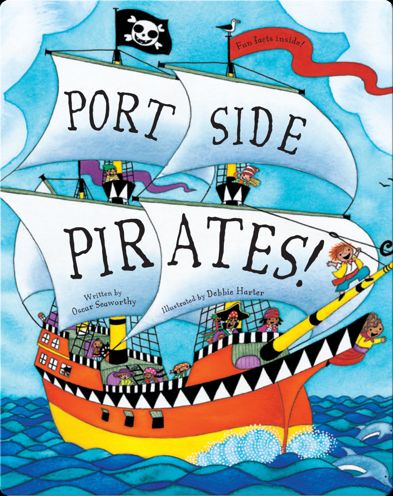 Port Side Pirates! Book by Oscar Seaworthy | Epic