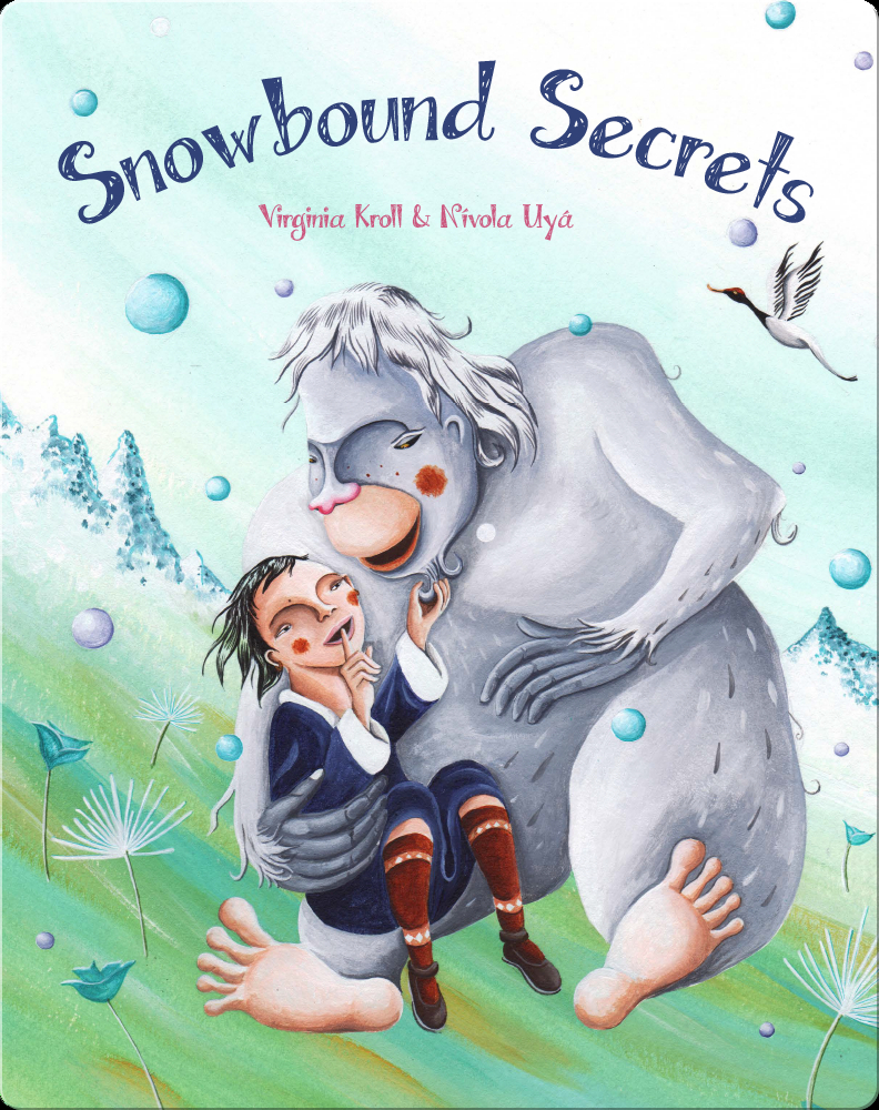 Snowbound Secrets Book by Virginia Kroll, Nívola Uyá | Epic
