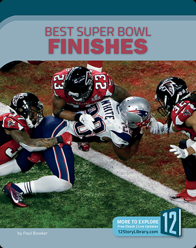 Best Superbowl Finishes Book by Paul Bowker | Epic