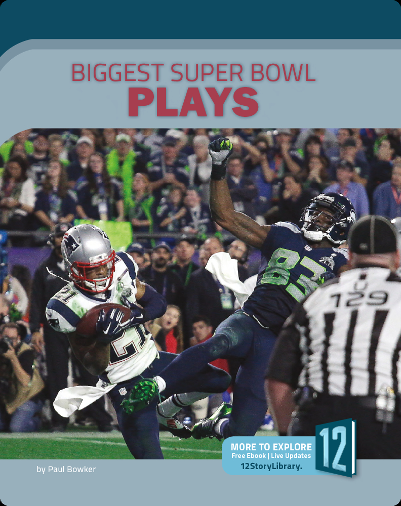 Biggest Super Bowl Plays Book by Paul Bowker | Epic