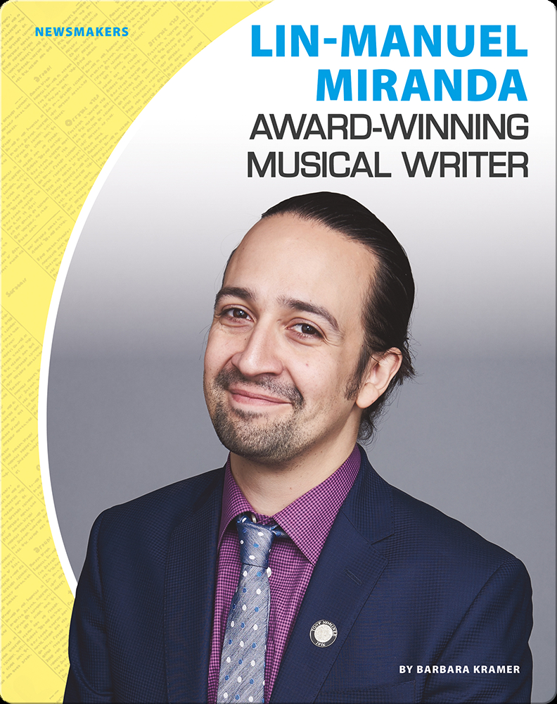 Lin-Manuel Miranda: Award-Winning Musical Writer Book by Barbara Kramer ...