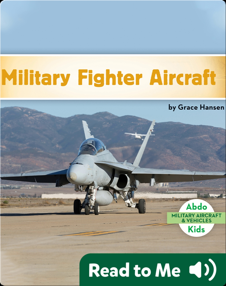 Military Fighter Aircraft Book by Grace Hansen | Epic