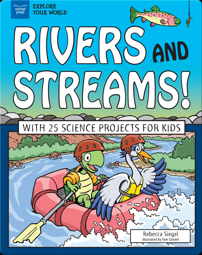 Rivers and Streams! Book by Rebecca Siegel | Epic