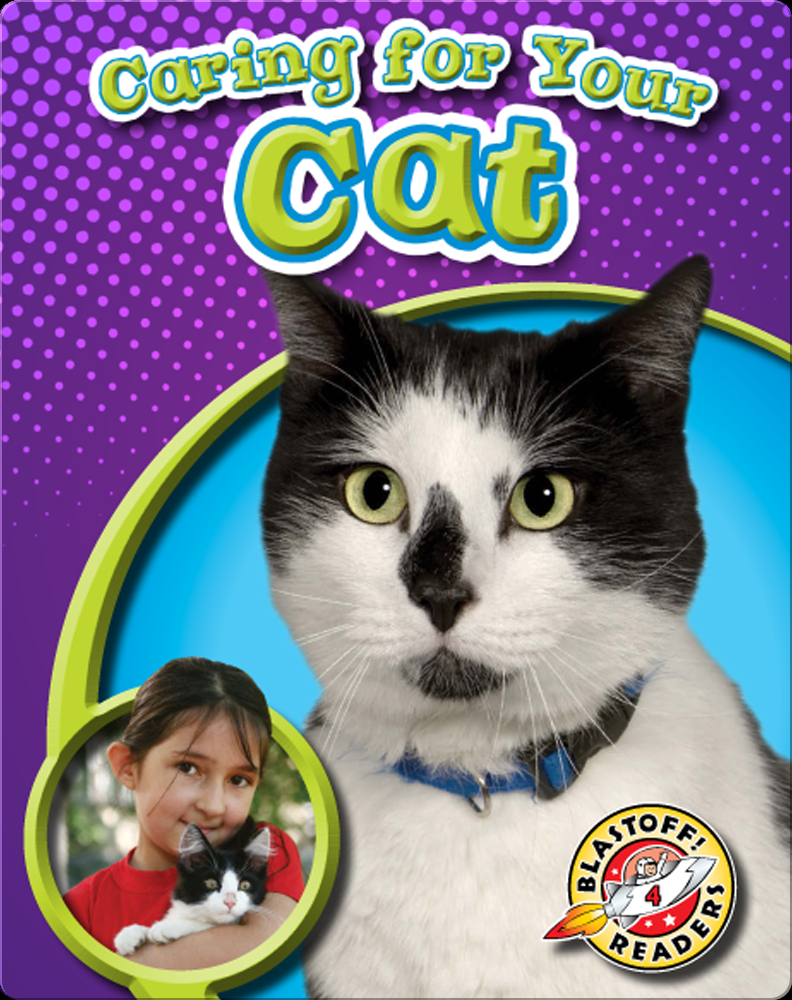 Caring for your Cat: Pet Care Library Book by Derek Zobel | Epic