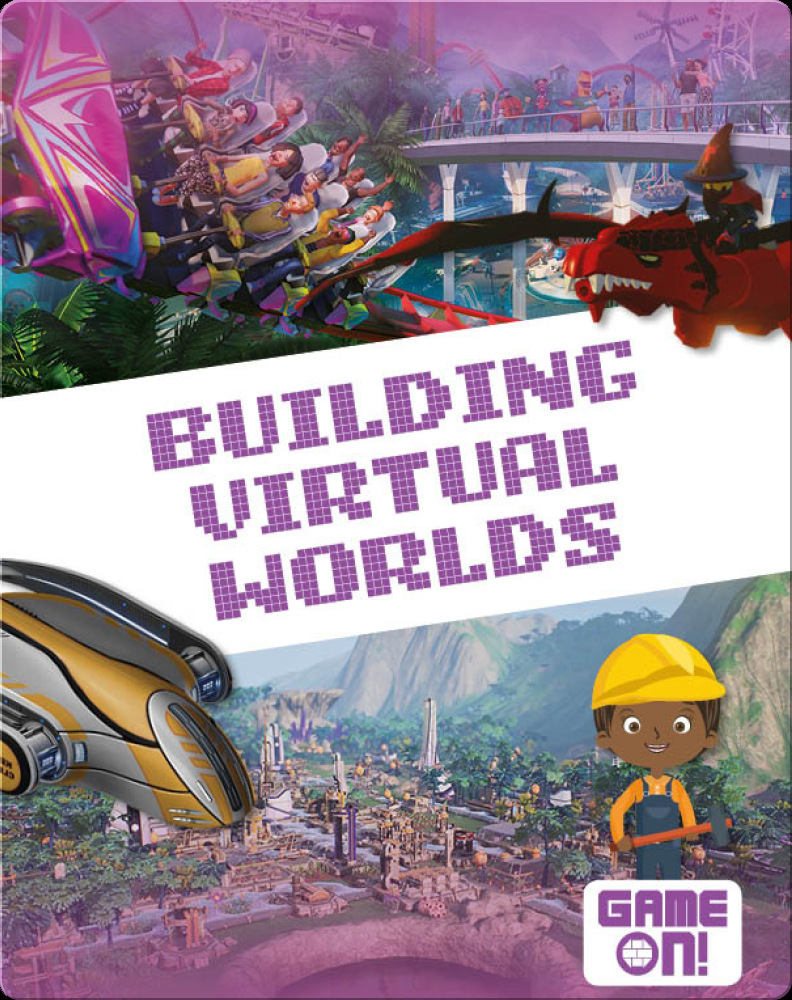 Building Virtual Worlds Book by Kirsty Holmes | Epic