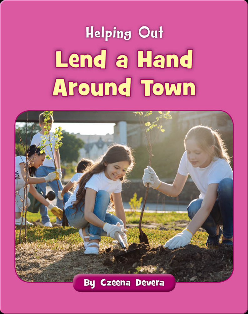Lend a Hand Around Town Book by Czeena Devera | Epic