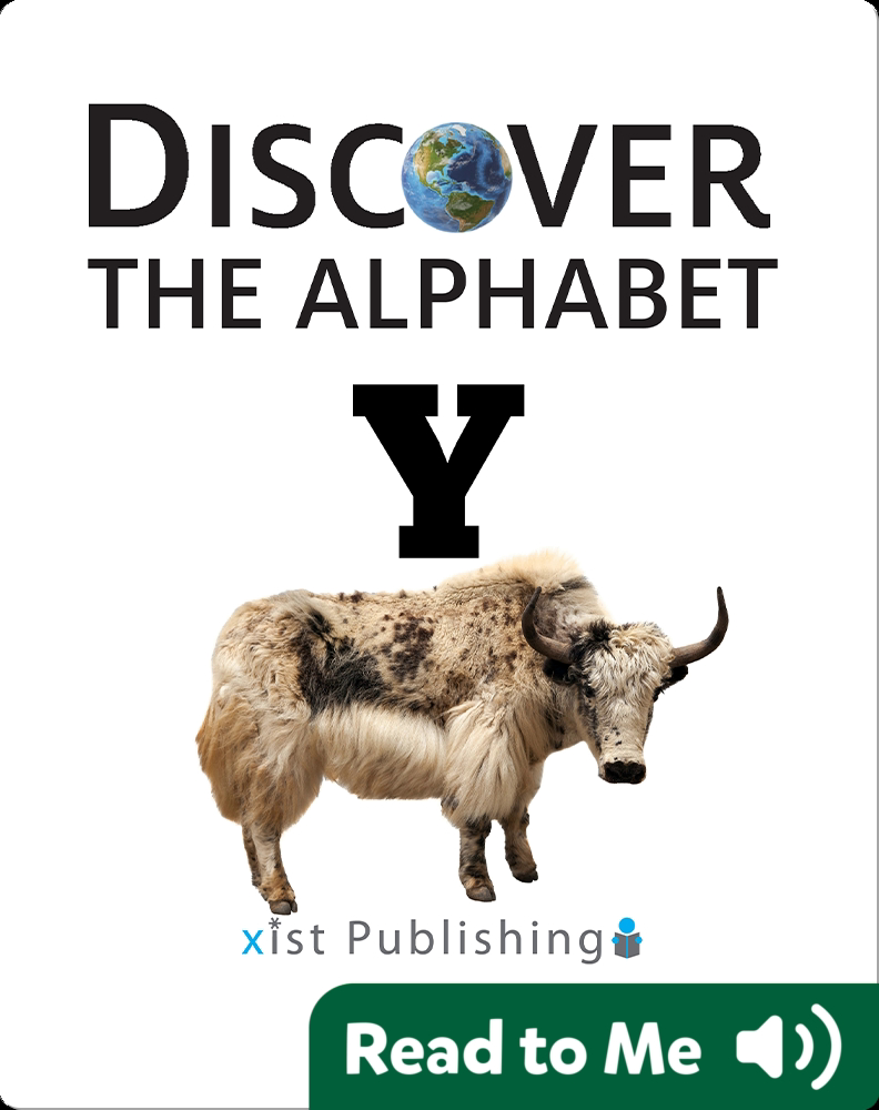 Discover The Alphabet: Y Book by Xist Publishing | Epic