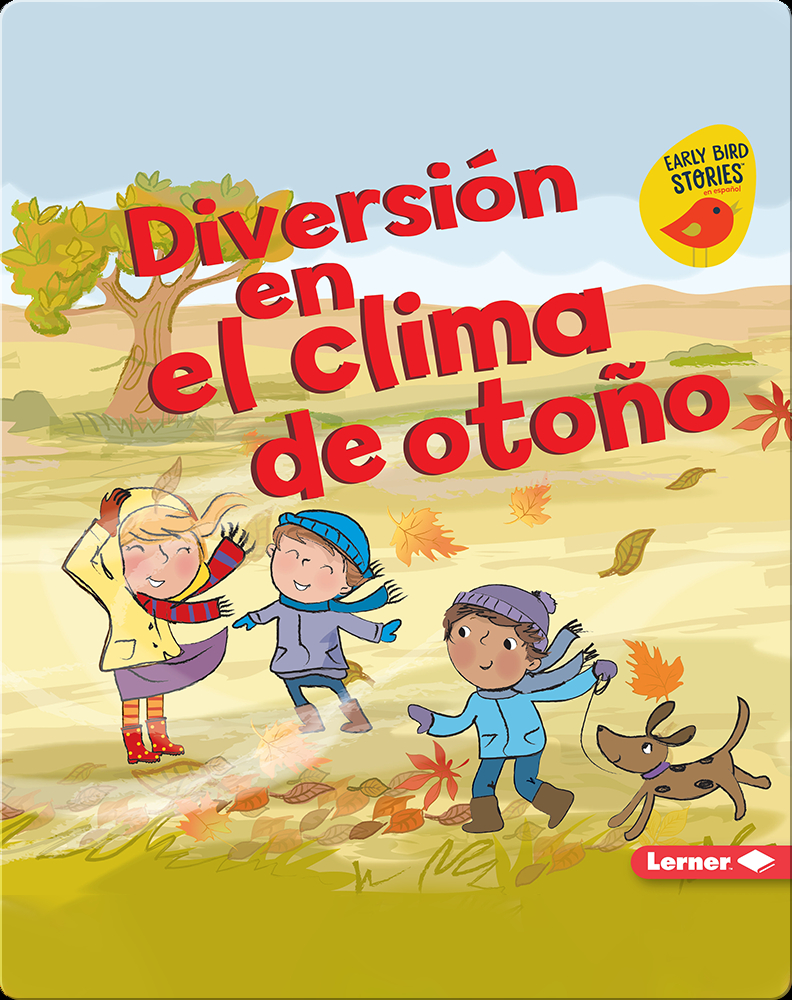 Diversión en el clima de otoño Book by Martha E. H. Rustad | Epic