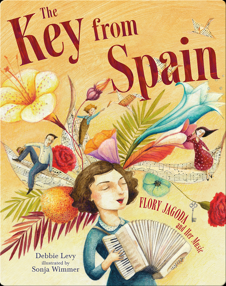 The Key from Spain: Flory Jagoda and Her Music Book by Debbie Levy | Epic