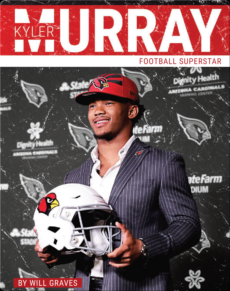 Kyler Murray: Football Superstar Book by Will Graves | Epic