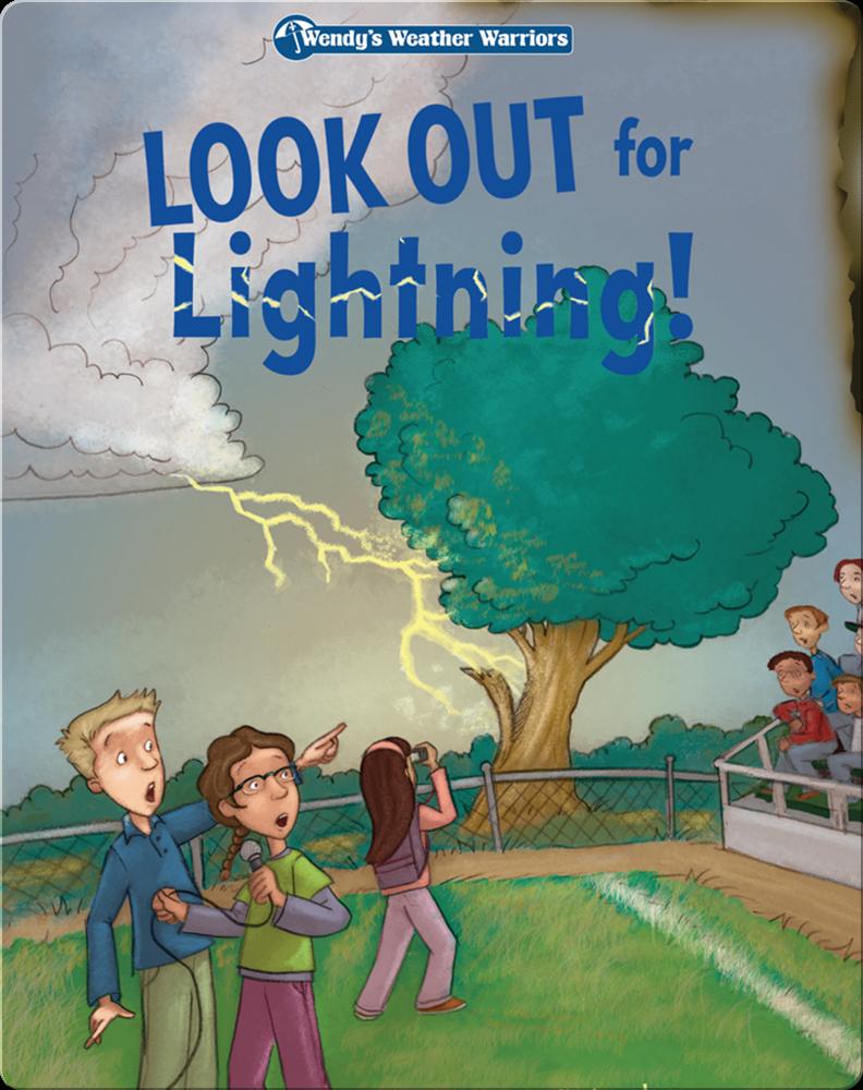 Wendy's Weather Warriors Book 2: Look Out for Lightning Book by Kathryn ...