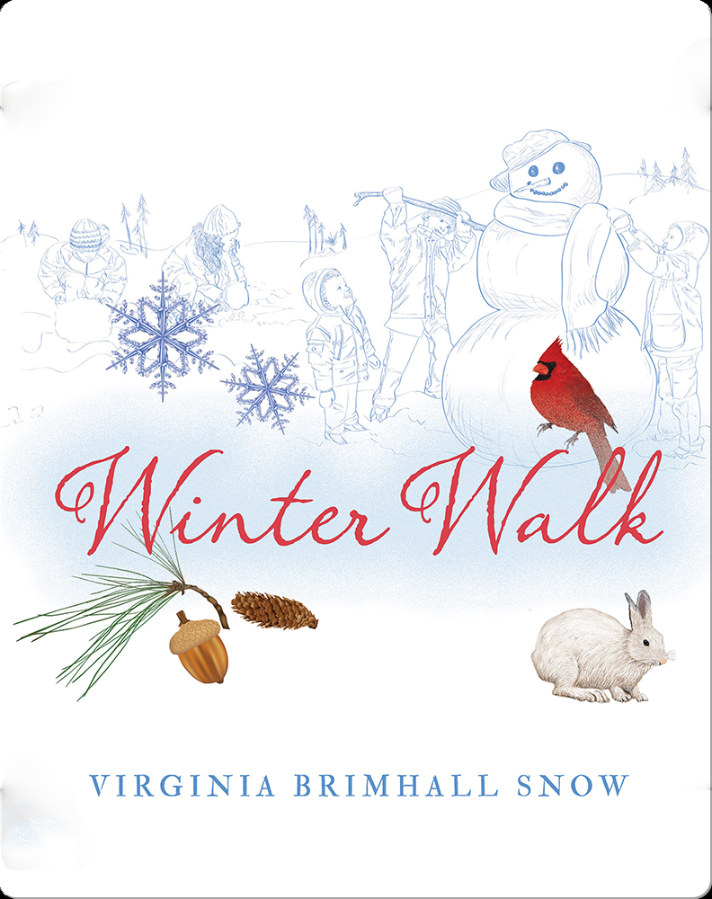 Winter Walk Book by Virginia Brimhall Snow | Epic