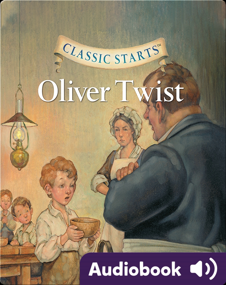 Classic Starts: Oliver Twist Children's Audiobook by Charles Dickens ...