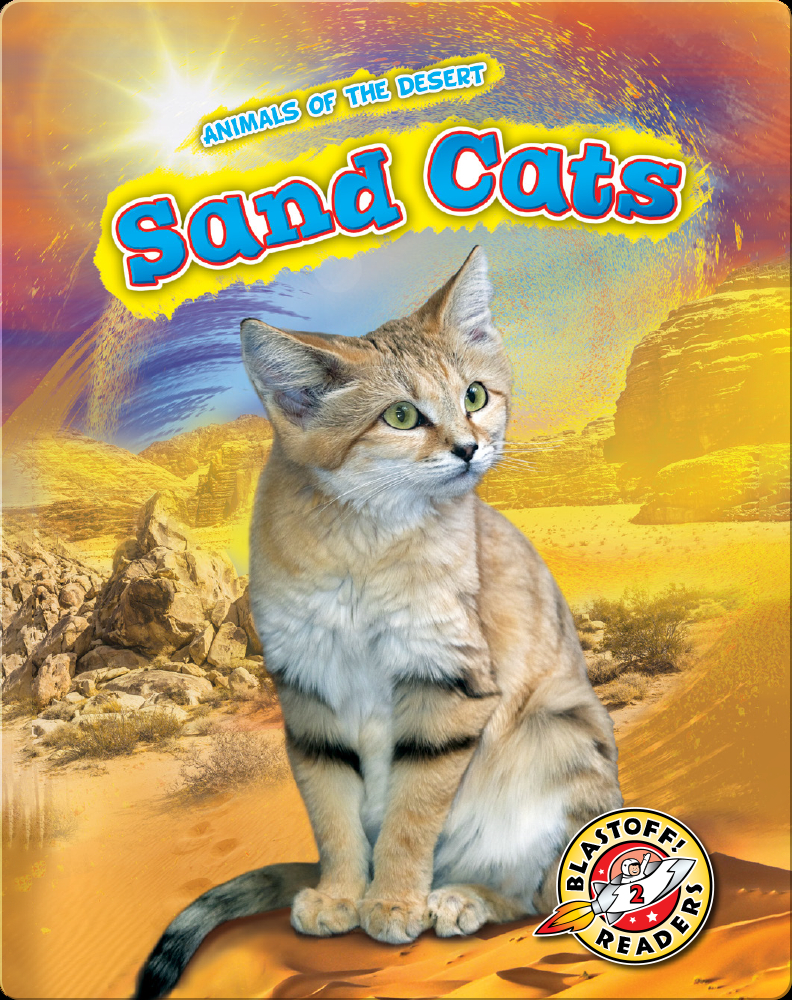 Animals of the Desert: Sand Cats Book by Patrick Perish | Epic
