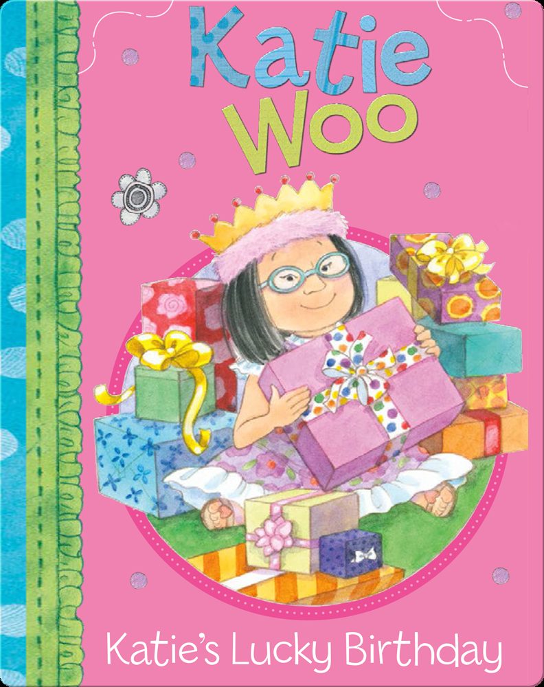Katie Woo: Katie's Lucky Birthday Book by Fran Manushkin | Epic
