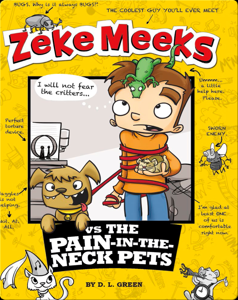 Zeke Meeks vs the Pain-in-the-Neck Pets Book by D.L. Green | Epic