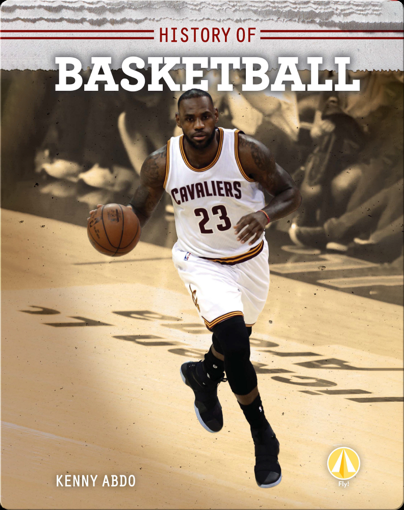History of Basketball Book by Kenny Abdo | Epic