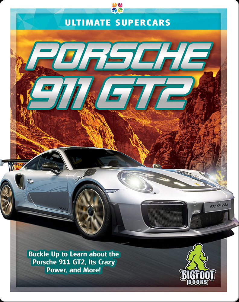 Ultimate Supercars: Porsche 911 GT2 Book by John Perritano | Epic