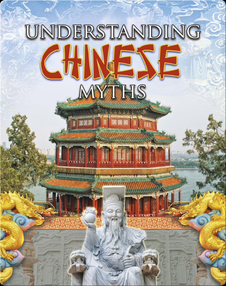 Understanding Chinese Myths Book by Megan Kopp | Epic