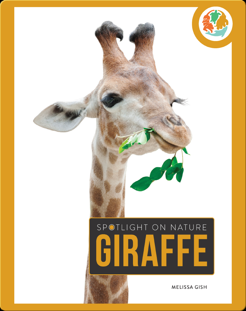 Spotlight on Nature: Giraffe Book by Melissa Gish | Epic