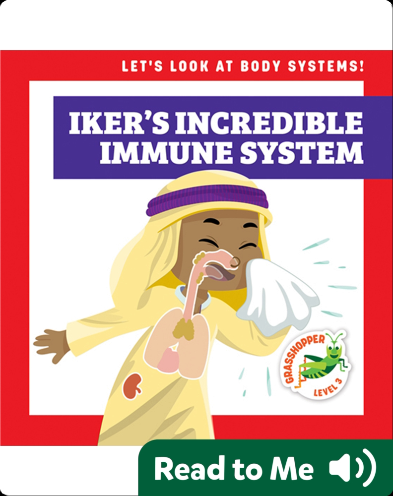 Iker's Incredible Immune System Book by Mari Schuh | Epic