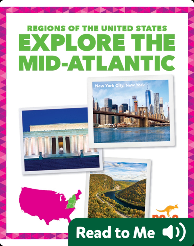Regions of the United States: Explore the Mid-Atlantic Book by Kristine ...