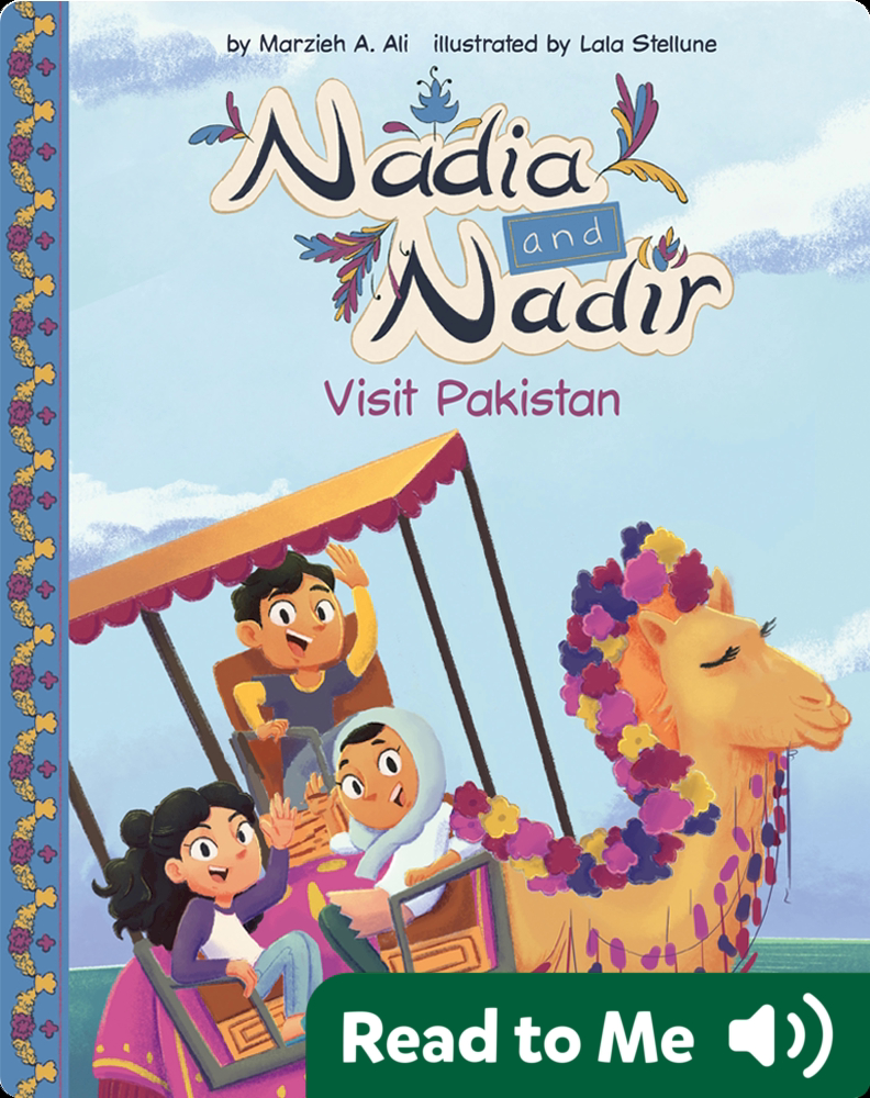 Nadia and Nadir: Visit Pakistan Book by Marzieh A. Ali | Epic