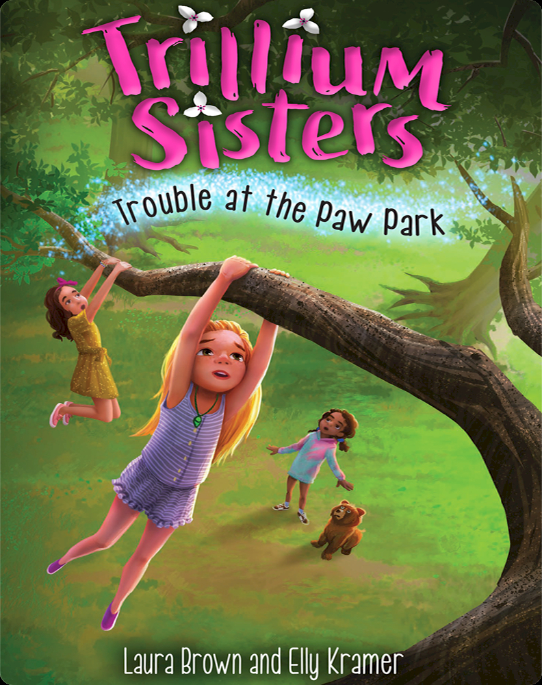 Trillium Sisters Book 4: Trouble at the Paw Park Book by Laura Brown ...