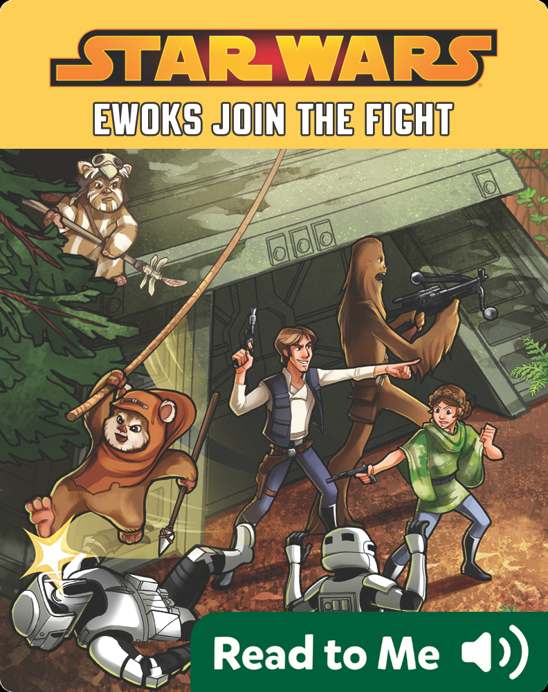 Ewoks Join the Fight Book by Lucasfilm Press | Epic