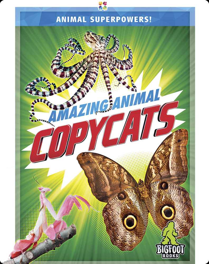 Animal Superpowers!: Amazing Animal Copycats Book by Rhonda E. Nichols ...
