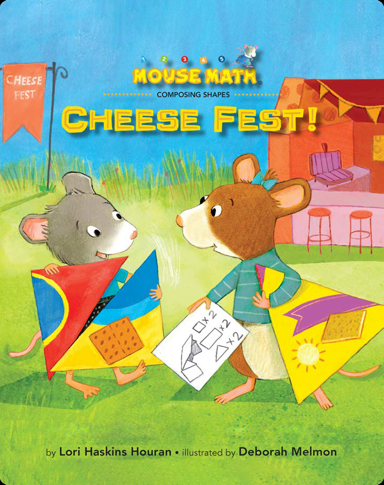 Mouse Math: Cheese Fest! Book by Lori Haskins Houran | Epic