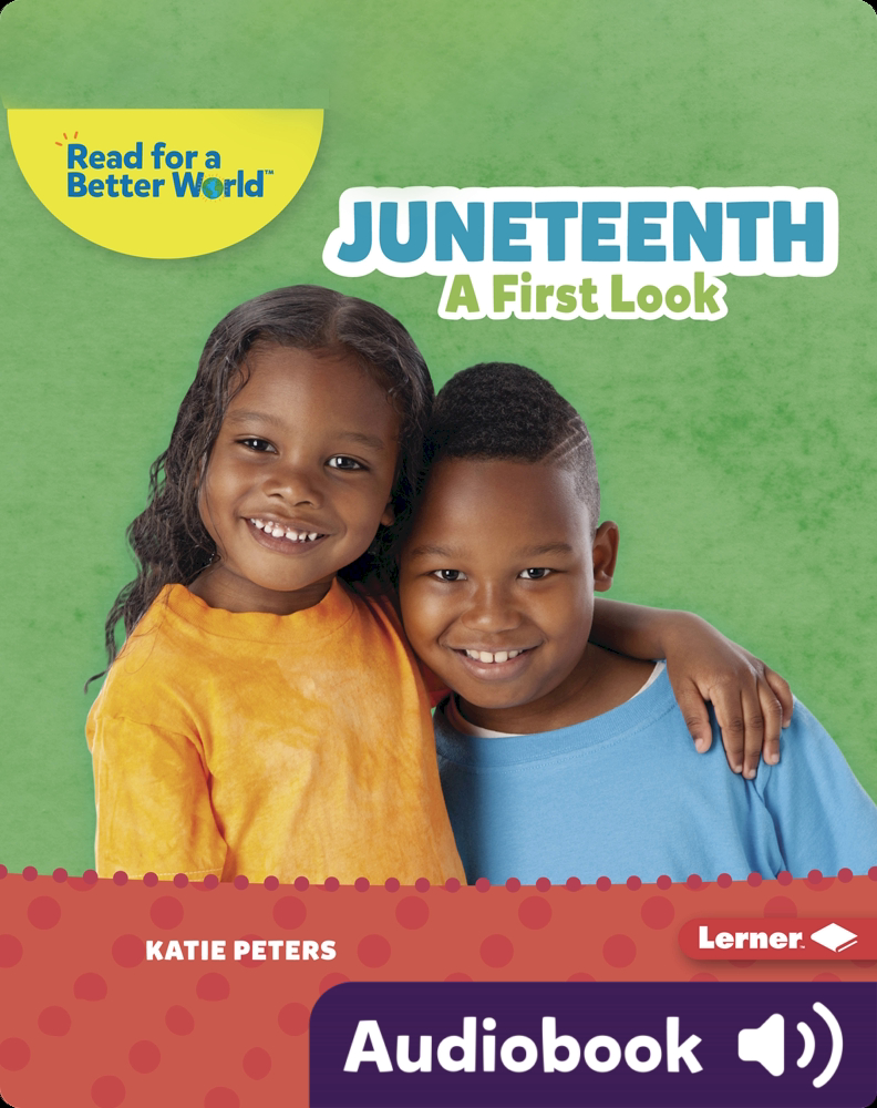 Juneteenth: A First Look Children's Audiobook by Katie Peters | Explore ...