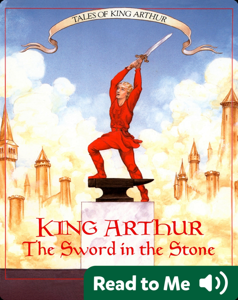 King Arthur: The Sword in the Stone Book by Hudson Talbott | Epic
